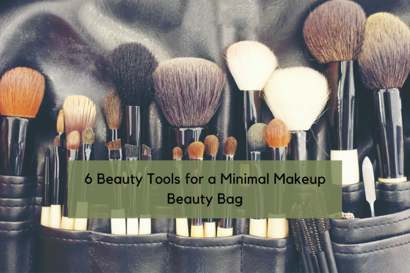 6 Beauty Tools For Your Minimal Makeup Style - The Beauty Maestra